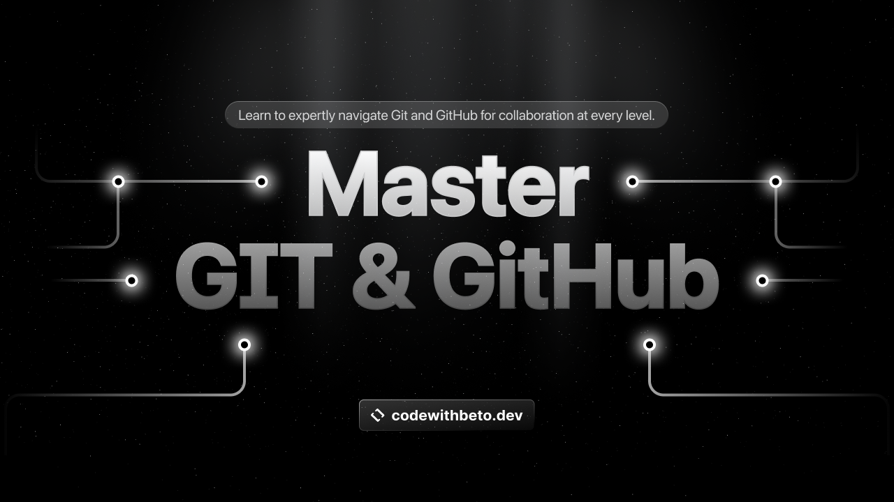 Master Git & GitHub | Code with Beto